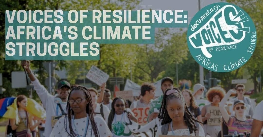 Documentary: Voices of Resilience - Africas Climate Struggle – KIB e.V ...