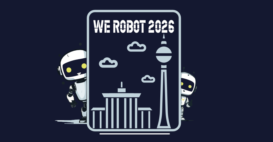 We Robot Conference – Robotics & AI Law Society (RAILS) e.V ...